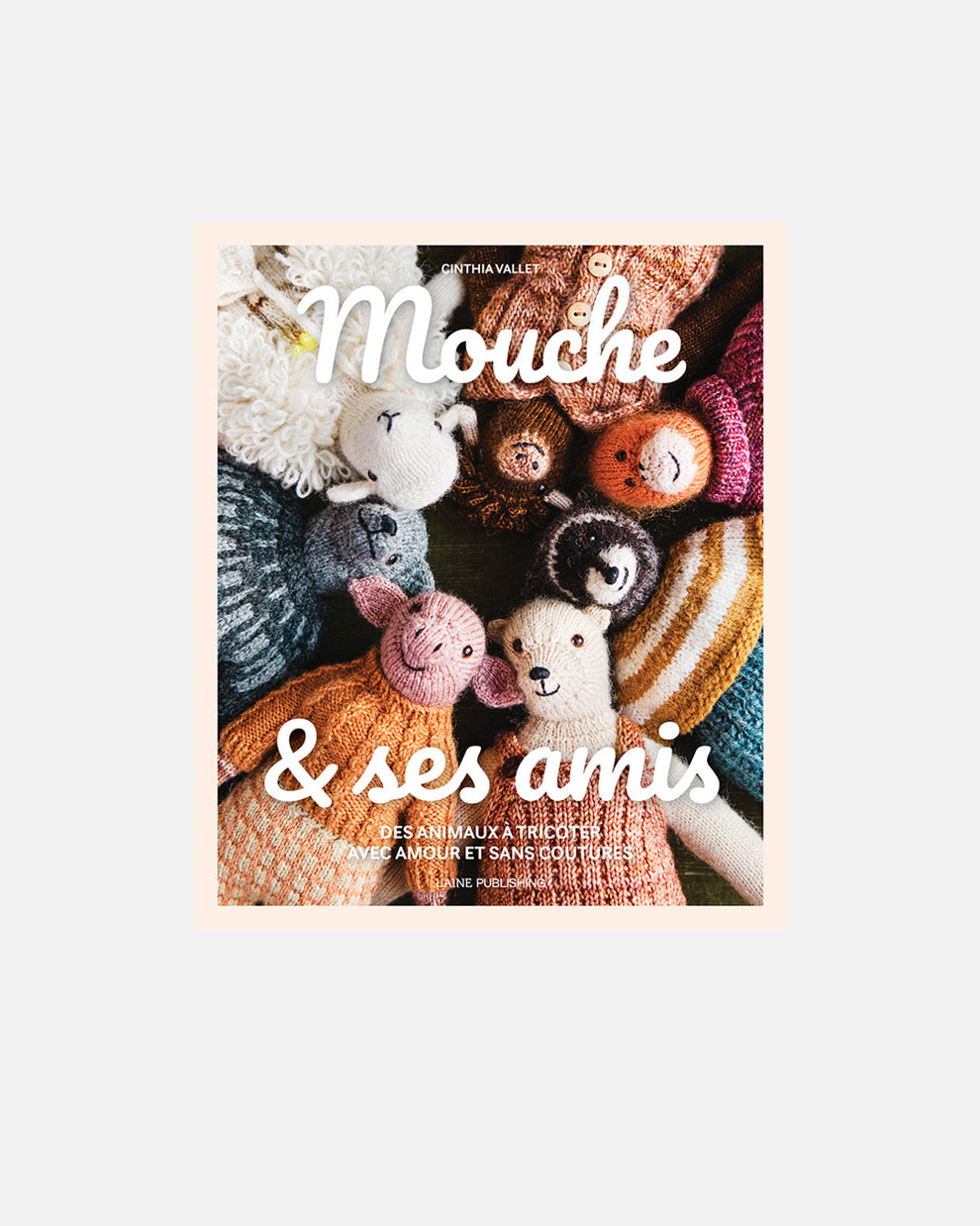 Mouche & Friends | Laine Publishing